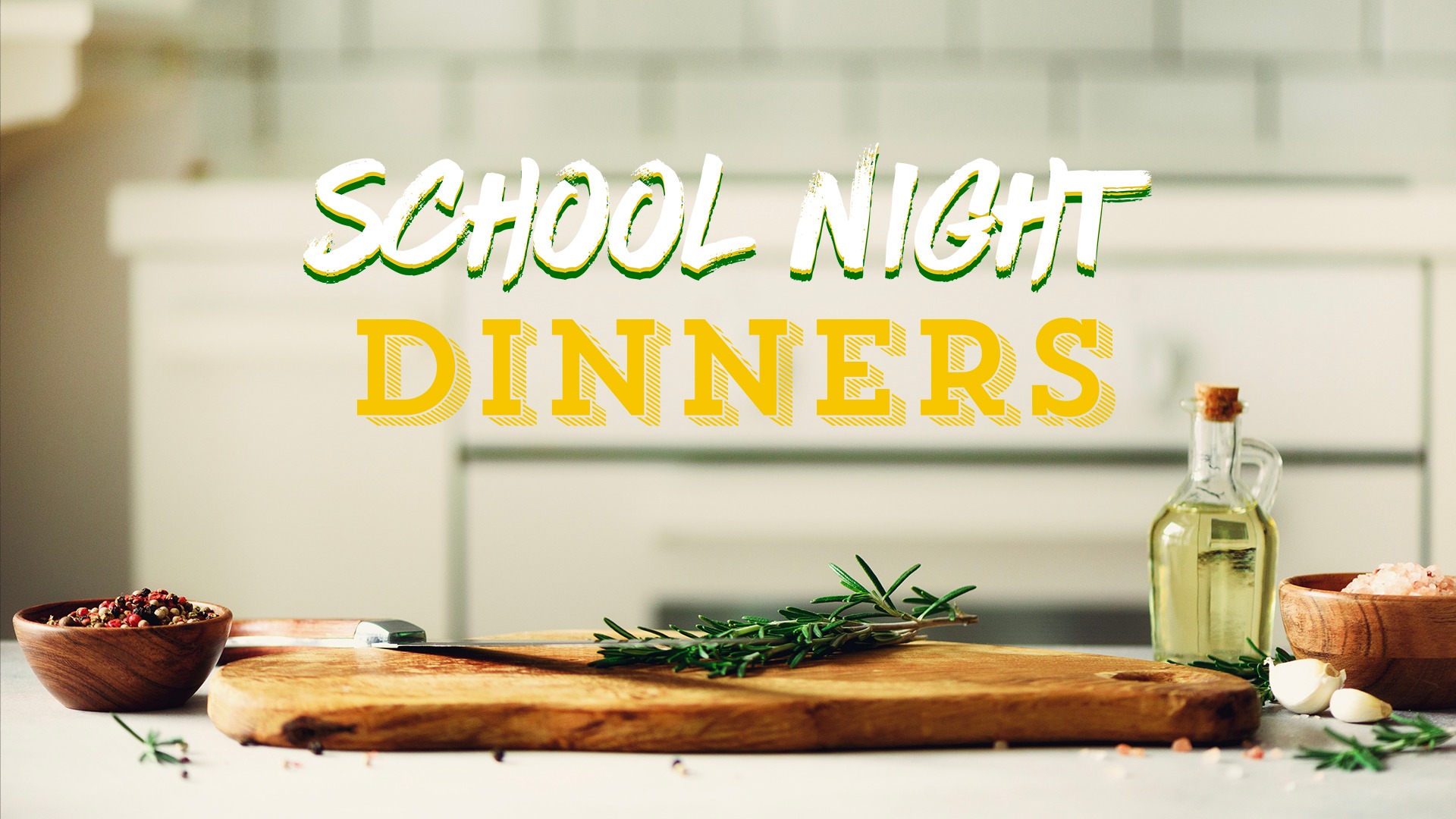 School Night Dinners | Tastemade
